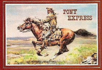 Dizzy's Wanderings & Wonderings: Wondering about the Pony-Express.