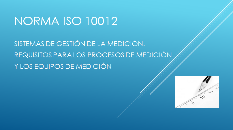 Norma ISO 10012: NORMA ISO 10012