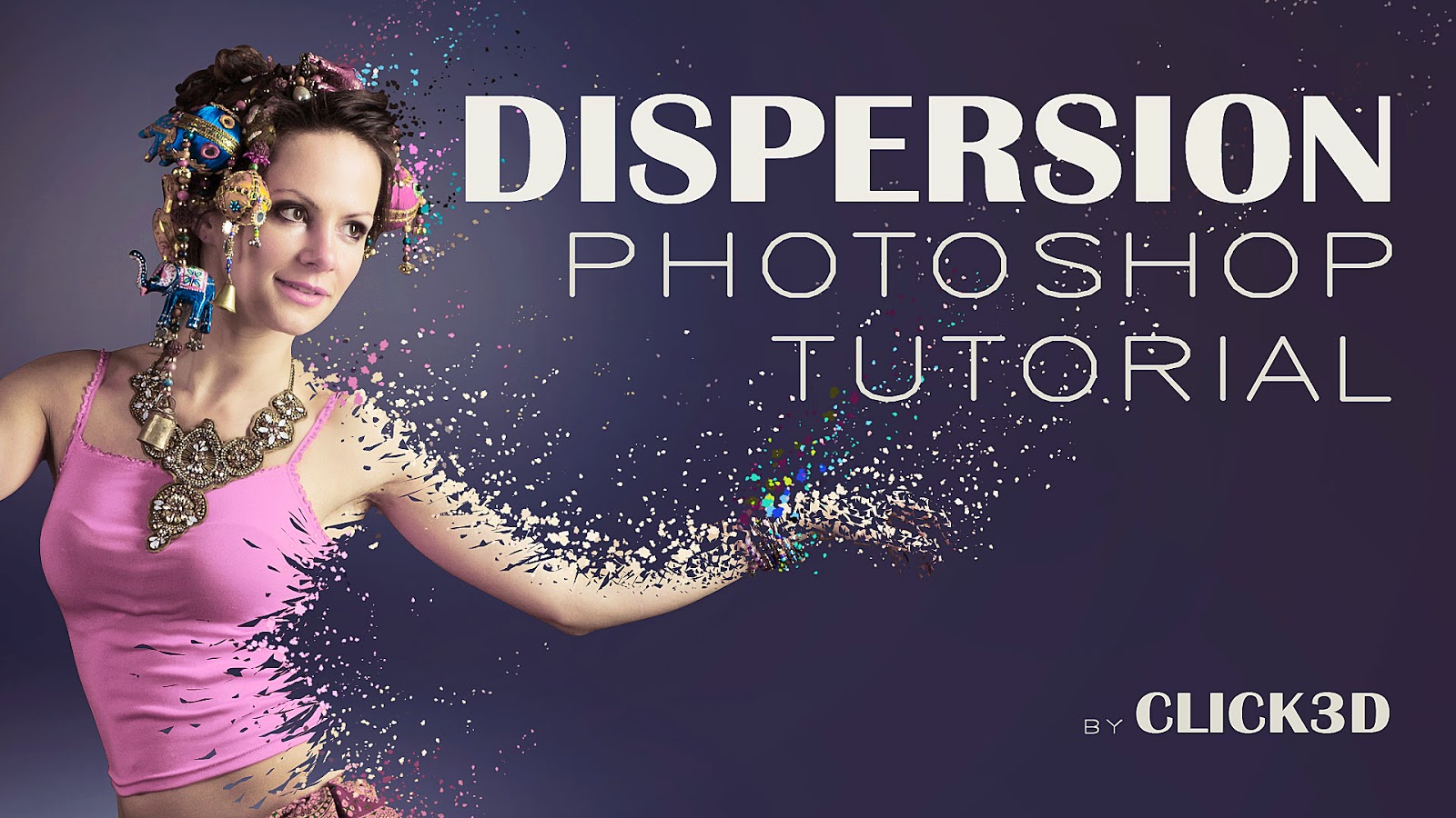 Dispersion Effect Photoshop Tutorial Click3d