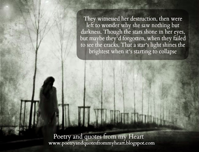 Poetry and quotes from my Heart: They witnessed her destruction, then ...
