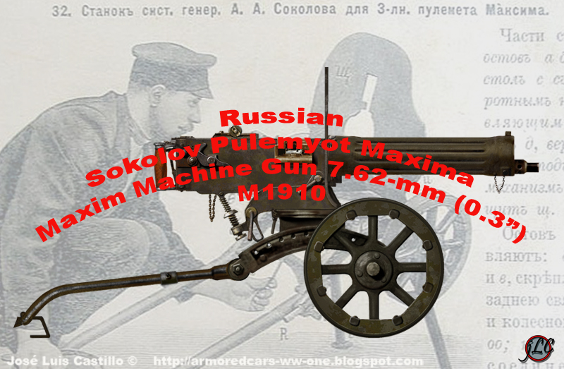 Armored Cars in the WWI: Russian Maxim Machine Gun - Model 1910.