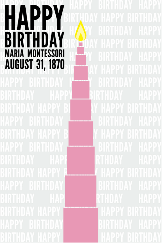 Montessori w domu: Happy Birthday Maria Montessori!