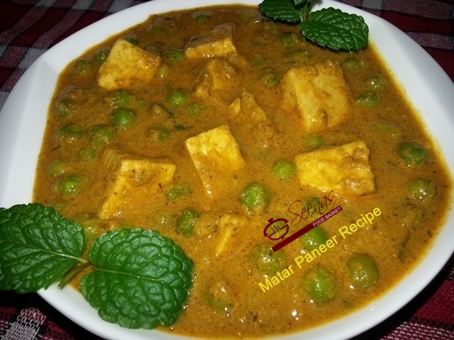 Seenas Food Basket: Matar Paneer Masala Recipe / Green Peas Cottage Cheese Masala Recipe