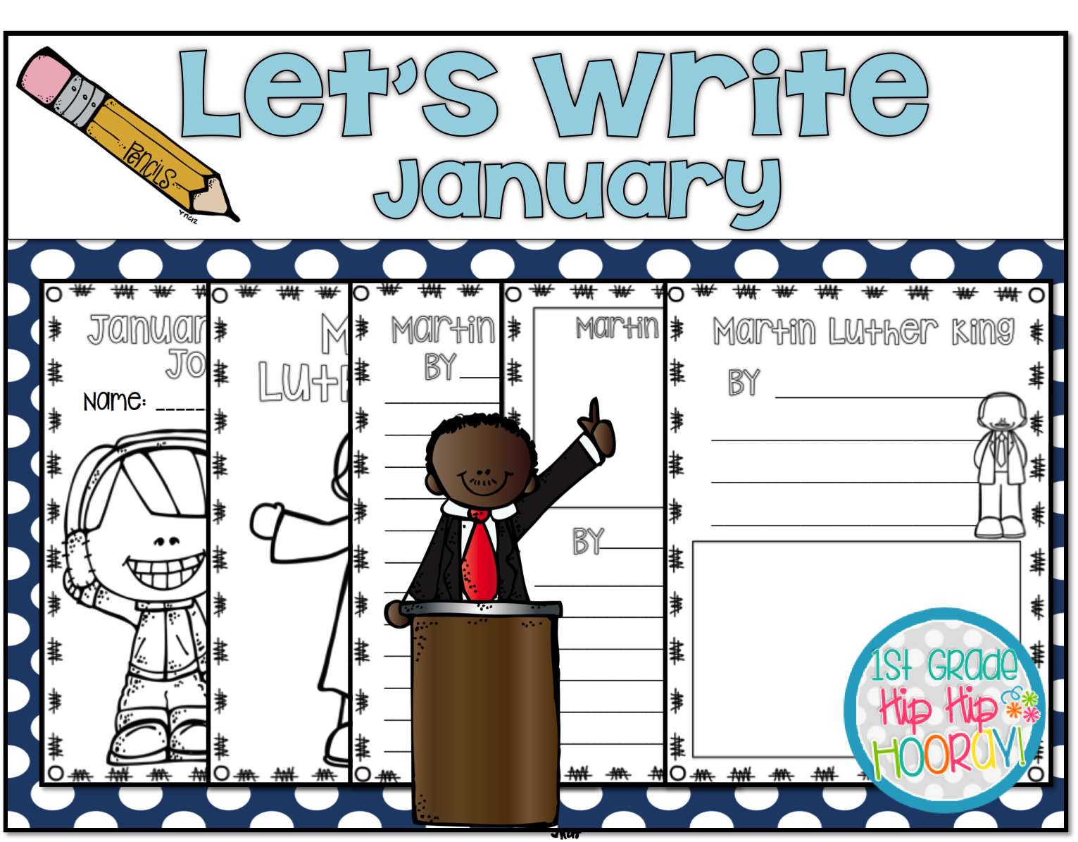 1st Grade Hip Hip Hooray!: Let's Write January