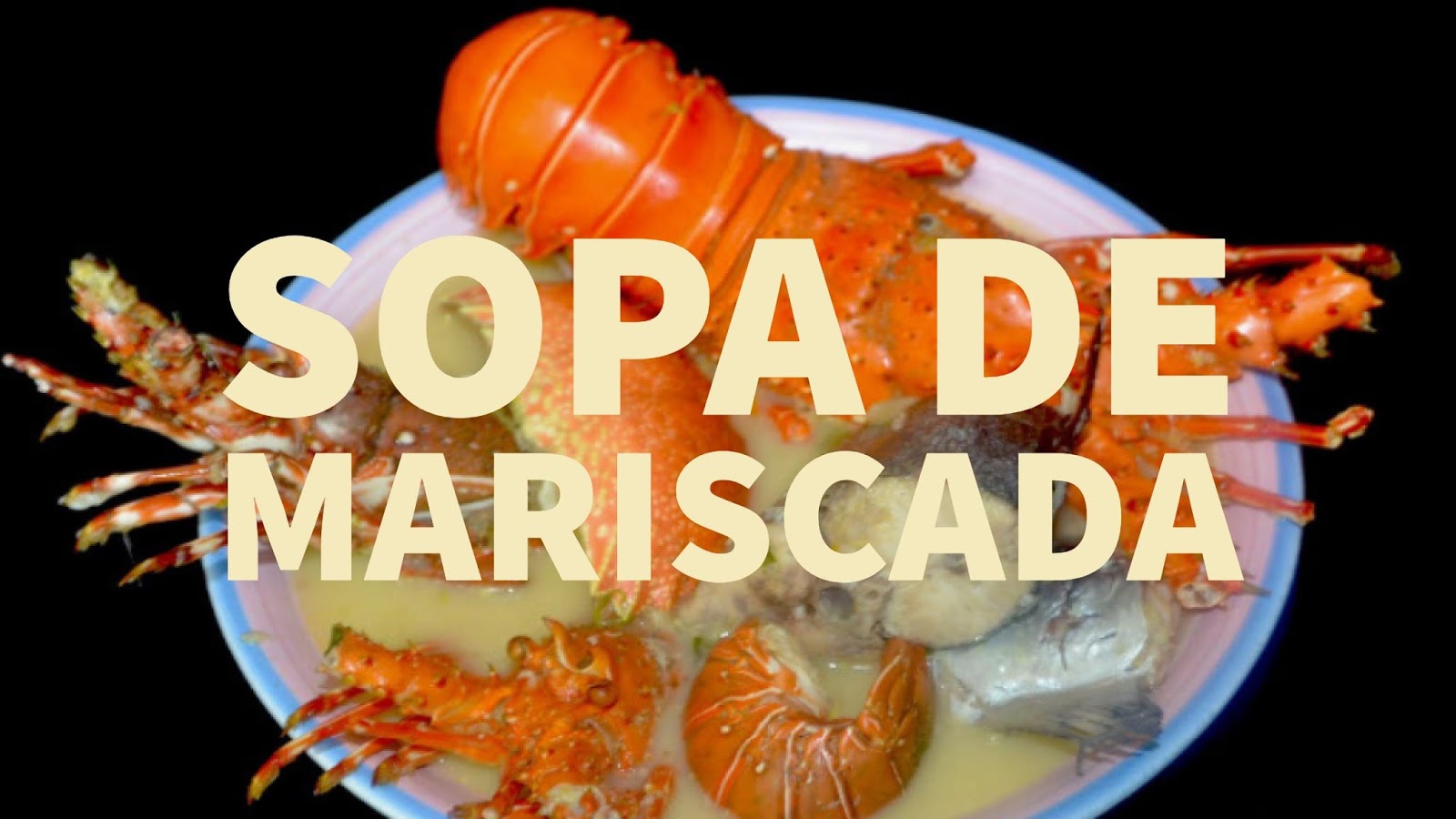 Sopa de Mariscada - Cocina de El Salvador