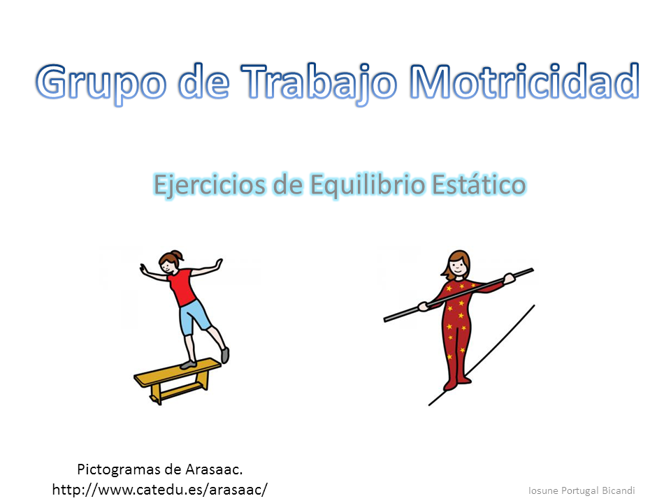 Ejercicios de equilibrio estático :El sonido de la hierba al crecer