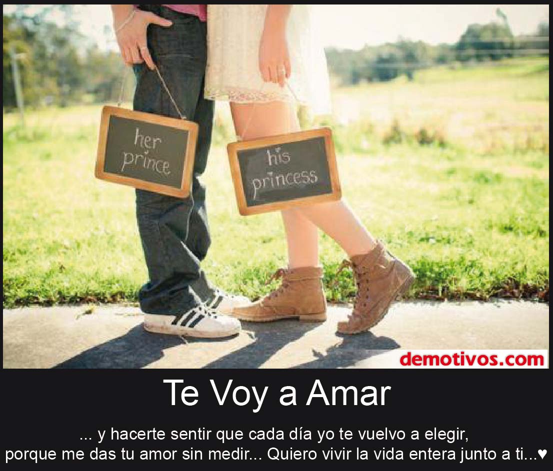 Desmotivaciones de Amor: Te Voy a Amar y Hacerte Sentir Que Cada Día Yo ... Desmotivaciones de Amor: Te Voy a Amar y Hacerte Sentir Que Cada Día Yo ...