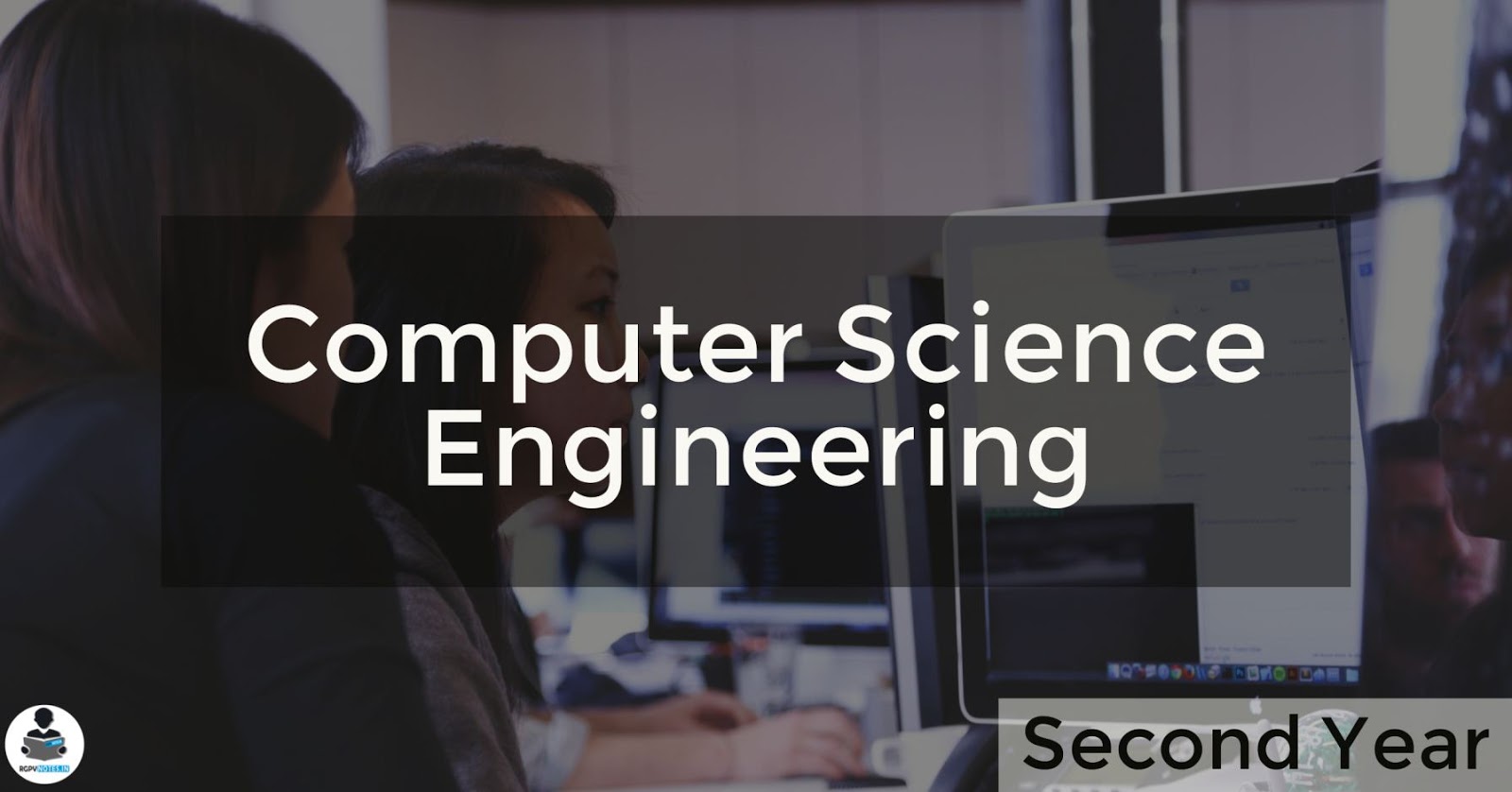 Computer Science - 2nd year - B.E RGPV CBCS & CBGS Scheme Notes