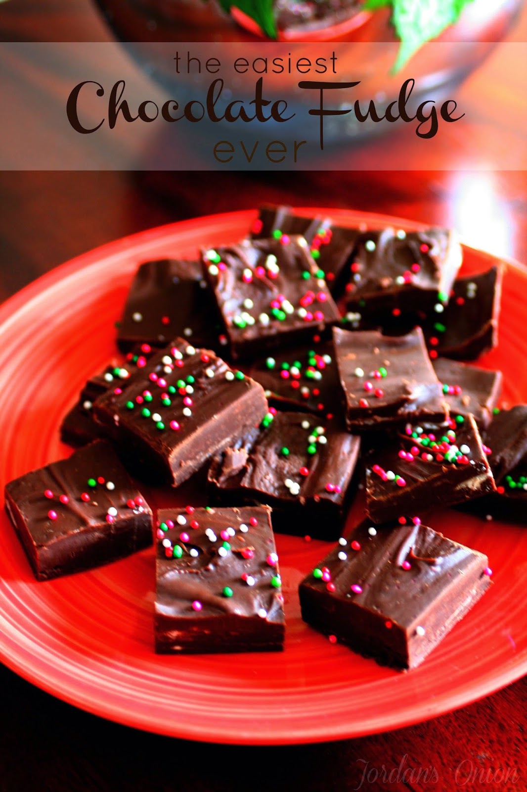 Chocolate Fudge - Jordan's Easy Entertaining