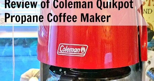 Sunny Simple Life: Review of Coleman Propane Coffee Maker