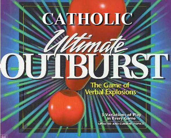 The Catholic Toolbox: Catholic Ultimate Outburst Game
