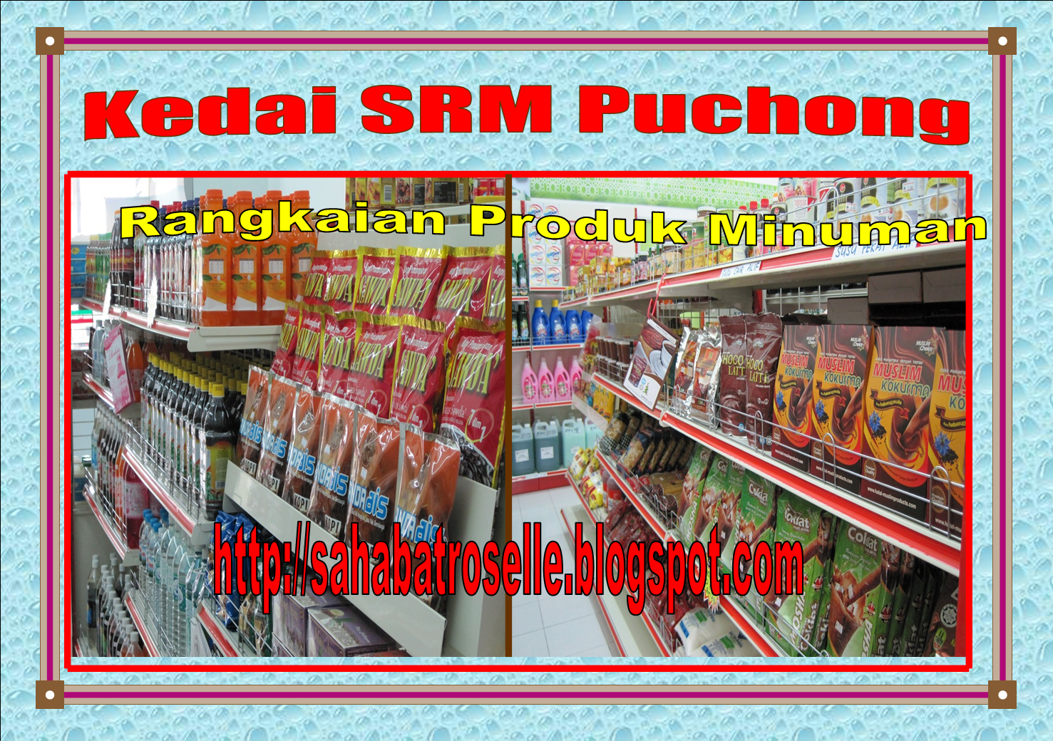 Sahabat Roselle Marketing: Gambar Kedai SRM, Puchong, Produk Muslim ...