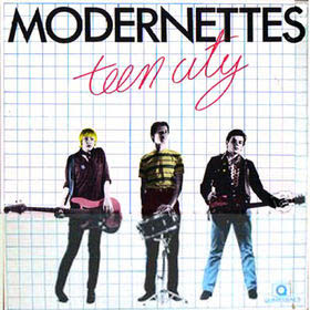 OLD, WEAK BUT ALWAYS A WANKER - THE PUNK YEARS: THE MODERNETTES - Teen ...