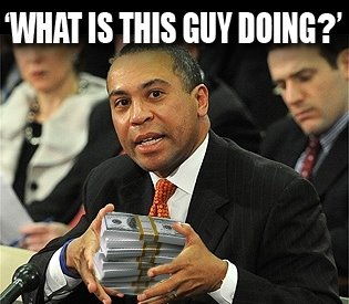WampaLeaks: Deval Patrick” “I don’t count every check.” Really, that’s ...