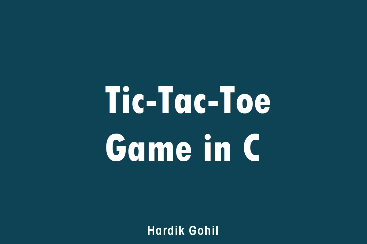 Write C program to implement Tic-Tac-Toe game
