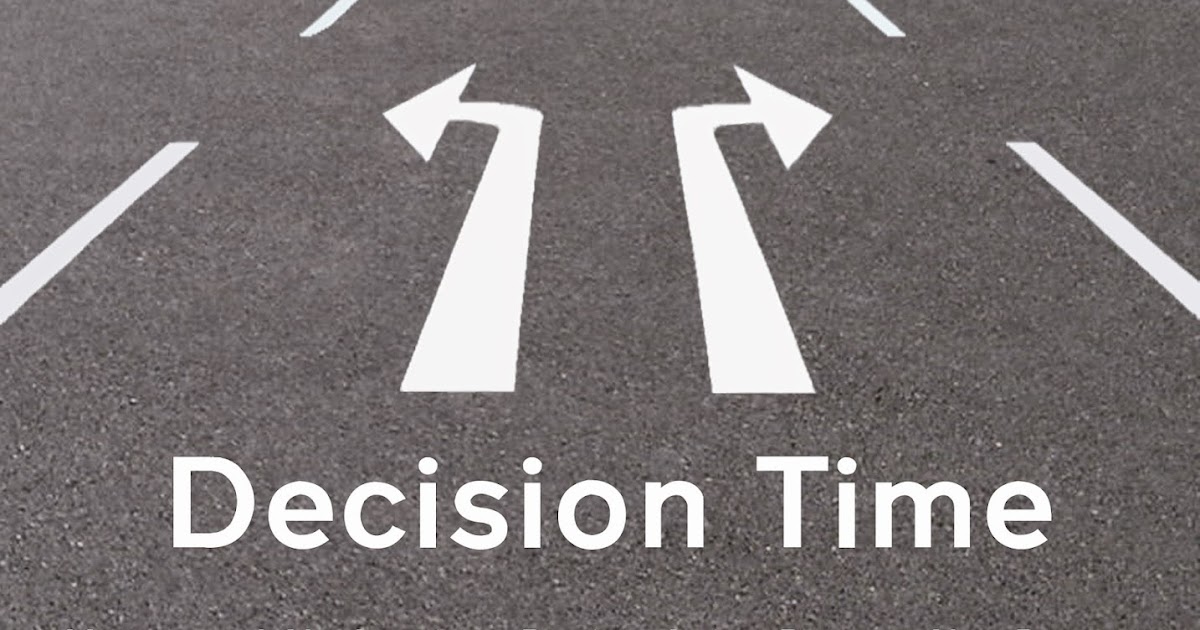 Decision Time: Decision Time :: info