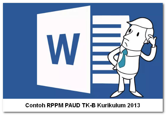 Contoh RPPM PAUD TK-B Kurikulum 2013 - Administrasi PAUD