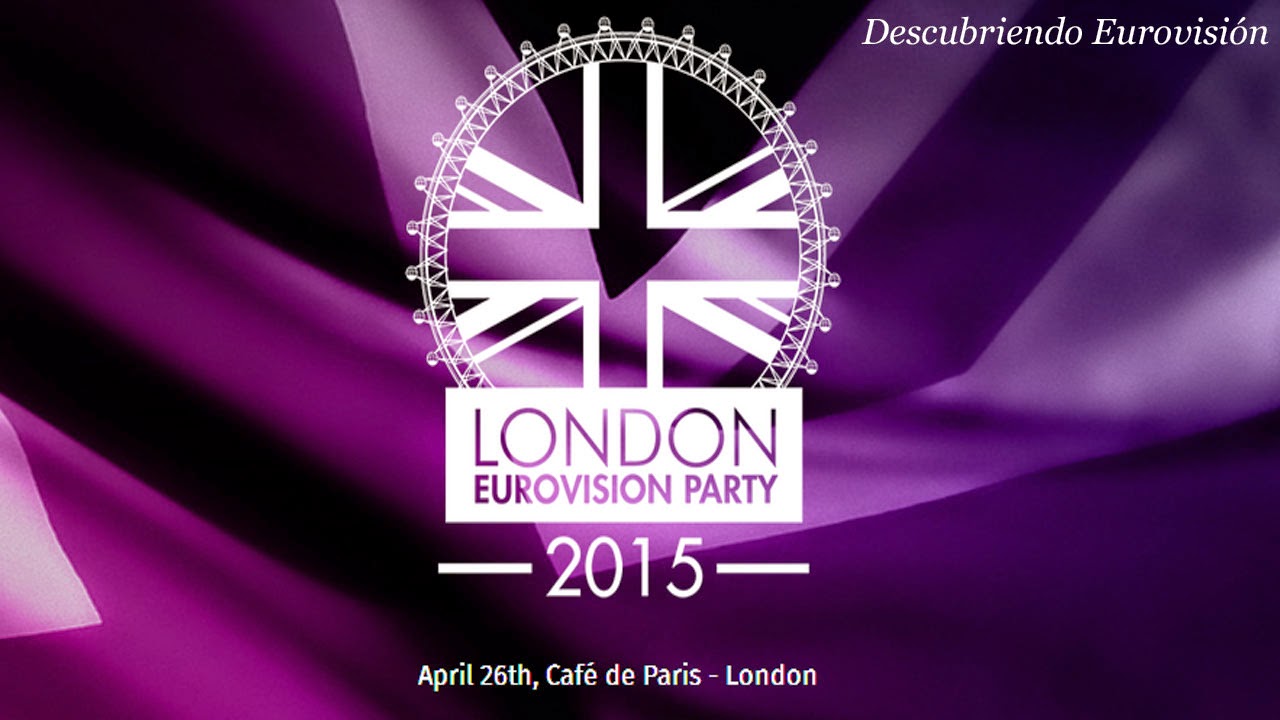 Descubriendo Eurovision 20H LONDON EUROVISION PARTY 2015 descubriendo-eurovision-20h-london-eurovision-party-2015
