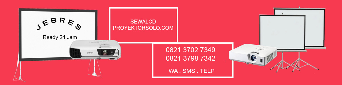 Proyektor123 Pusat Sewa Lcd Proyektor dan Screen daerah UNS Jebres Solo ...