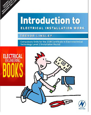 ELECTRICAL ENGINEERNG BOOKS: INTRO TO ELECTRICAL INSTALATION WORK