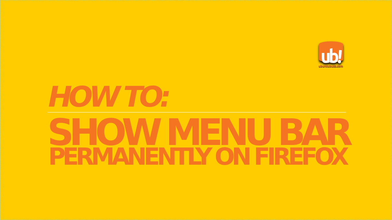 Disable Autohide Menu Bar On Firefox