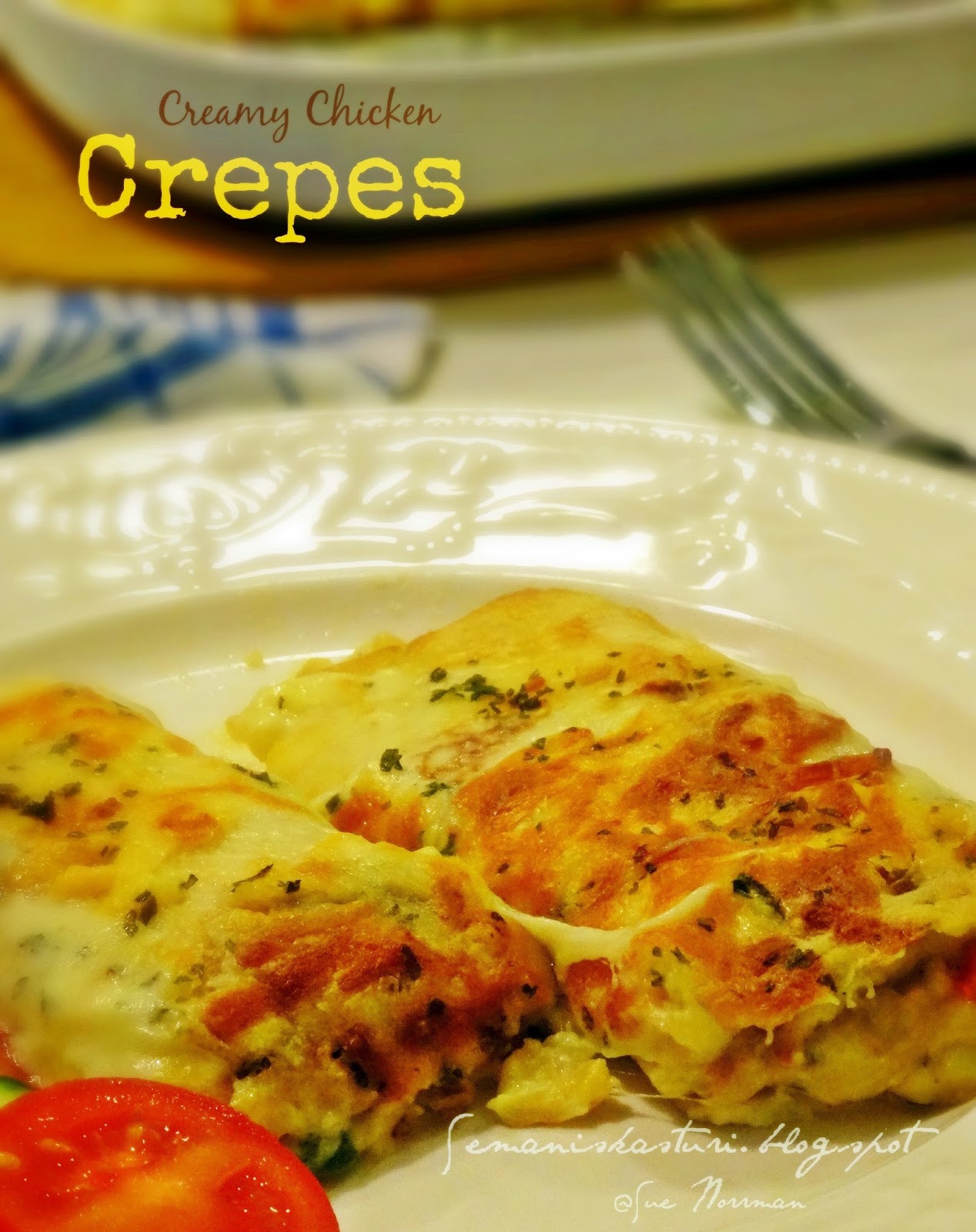 CREAMY CHICKEN CREPES ~ Swesia's Journey