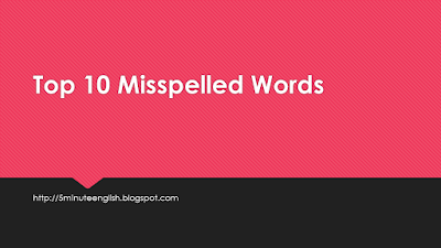 Top 10 Misspelled Words