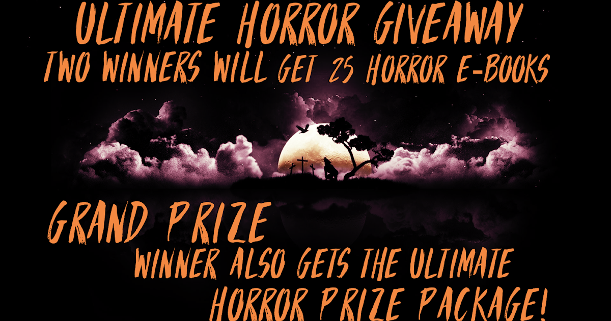 DormaineGblog: Ultimate Horror Book & Prize Giveaway!