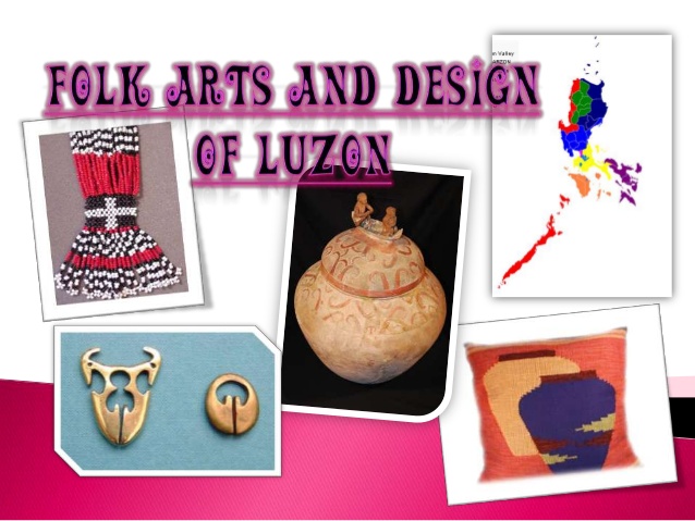 Folk Arts and Designs of Luzon: Folk Arts and Designs of Luzon