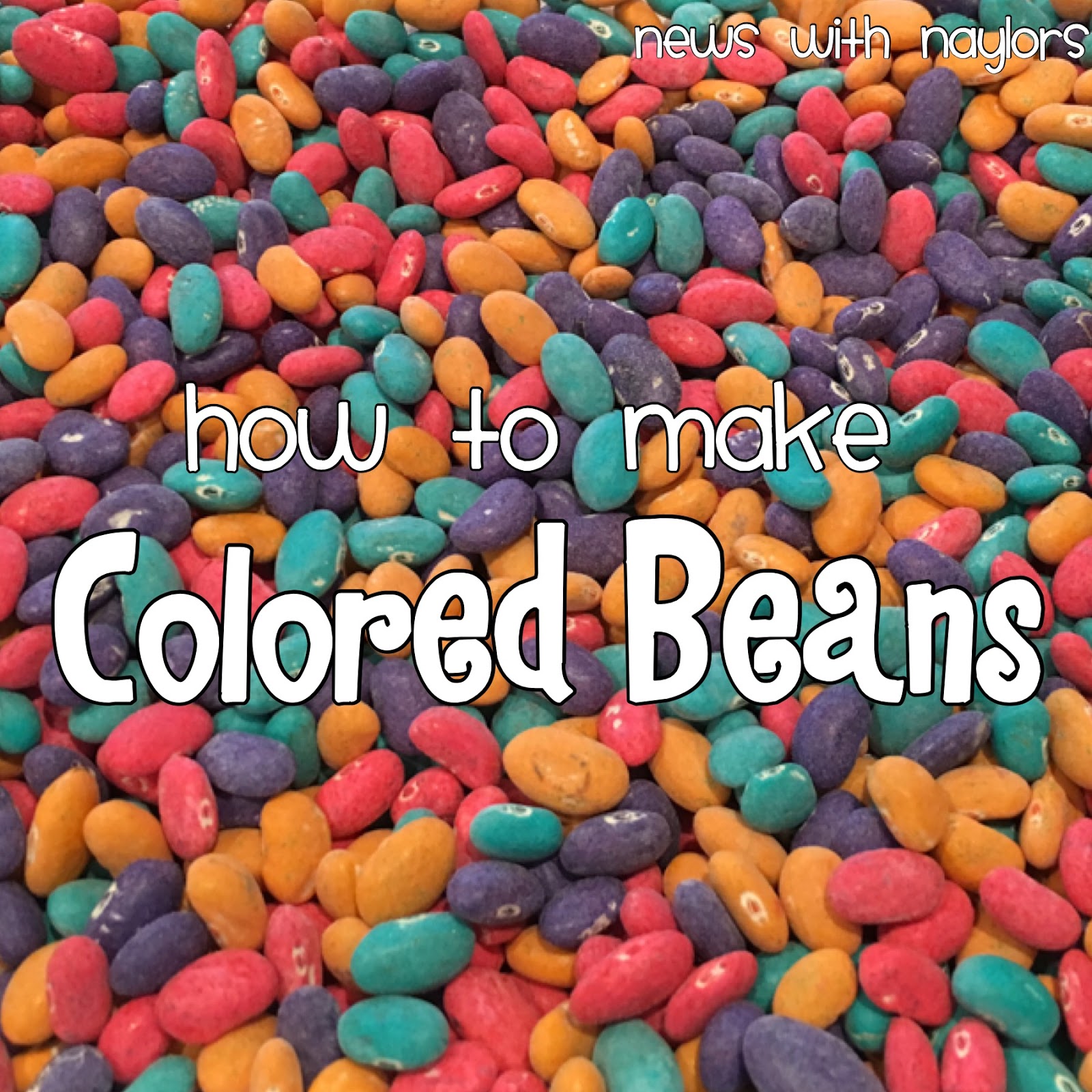 How to make Colored Beans