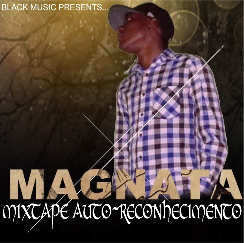 Rap Angolano - Magnata - Mixtape Auto Reconhecimento