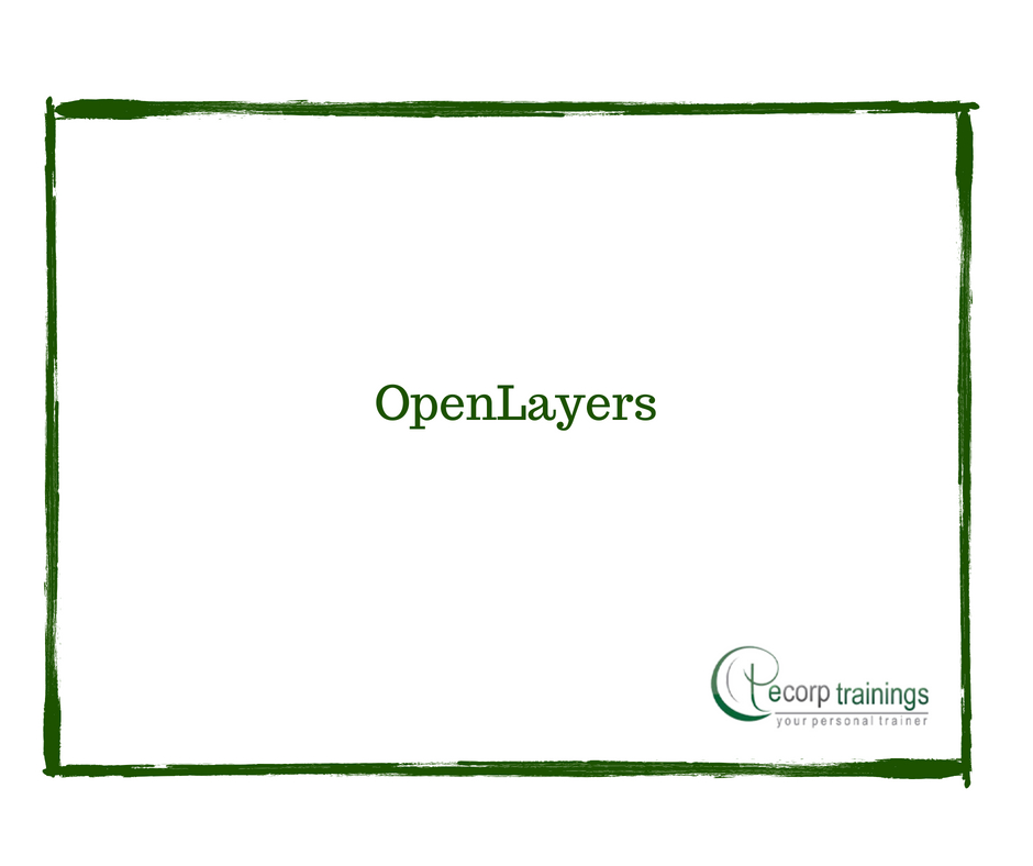 OpenLayers Training in Hyderabad India - Ecorp Trainings