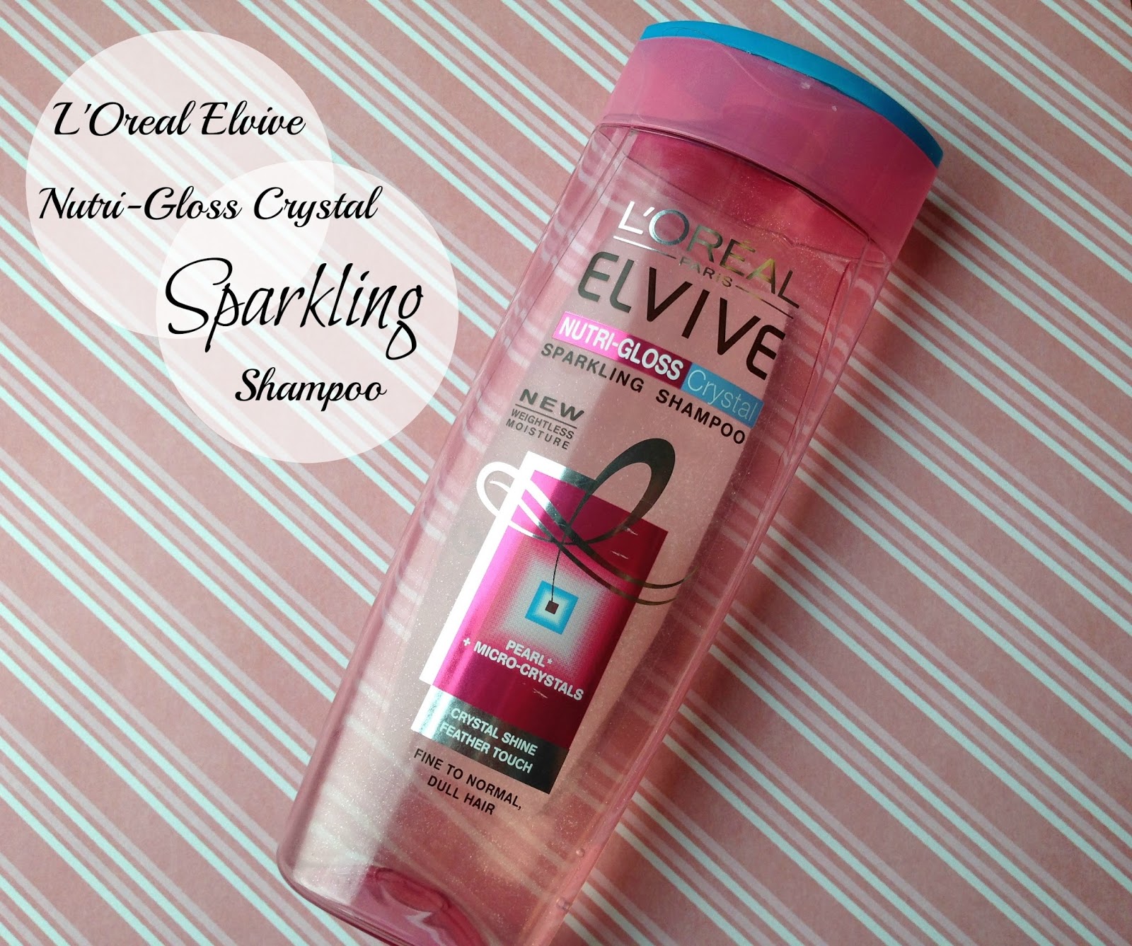 Heart Ocean Secrets: L'oreal Elvive Nutri-Gloss Crystal Sparkling Shampoo