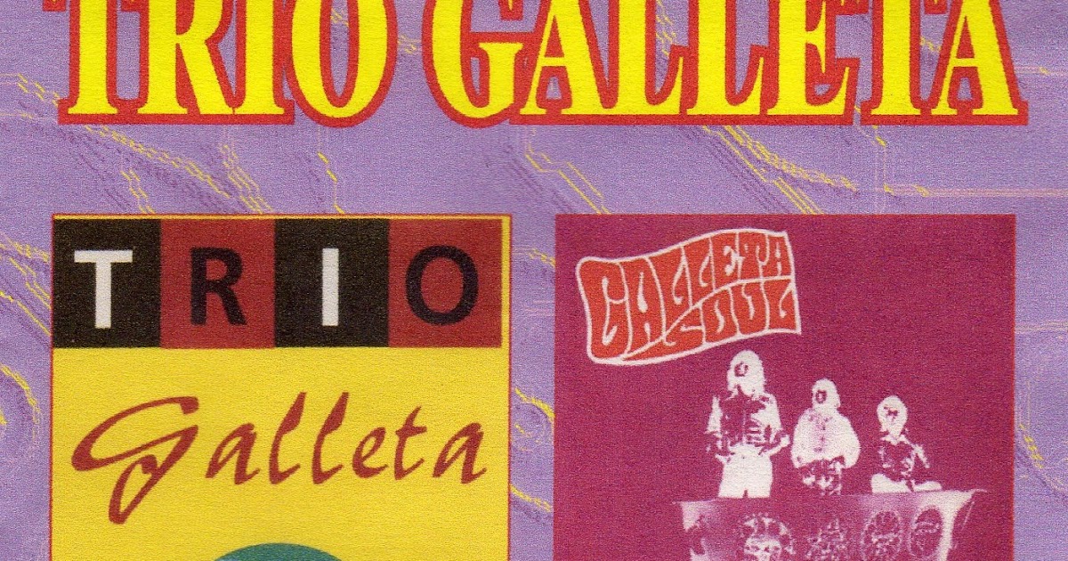 TRIO GALLETA ESTOY HERIDO Y GALLETA SOUL 1970 Y 1971