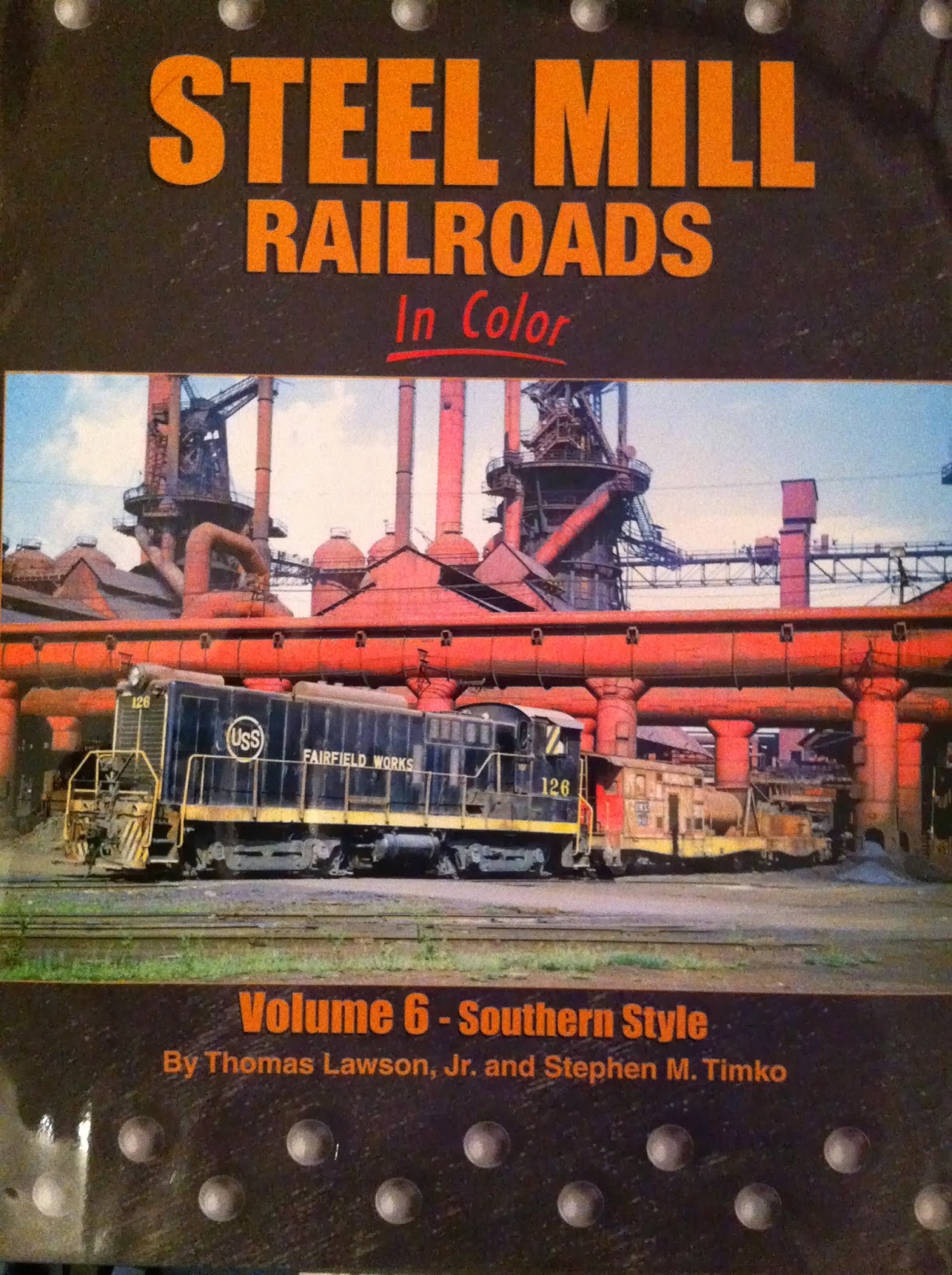 STEEL INDUSTRY, RAILROADS, AND MORE - MODEL AND REAL: BOOK REVIEW ...