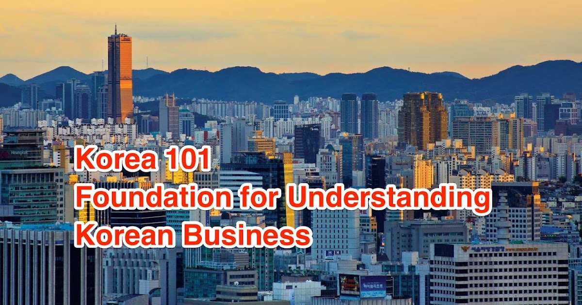 Thoughts on Korean Business by Don Southerton: Everything Korea March ...