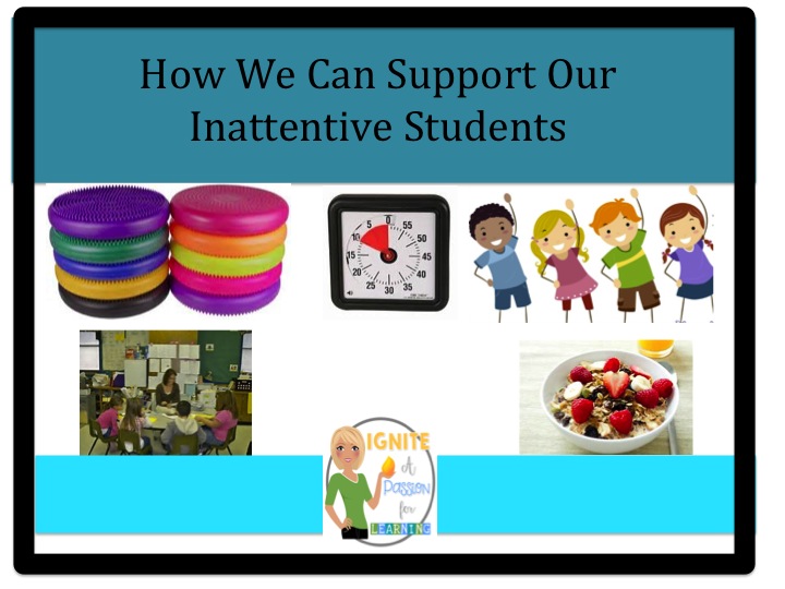 Ignite a Passion for Learning: How We Can Support Our Inattentive Students
