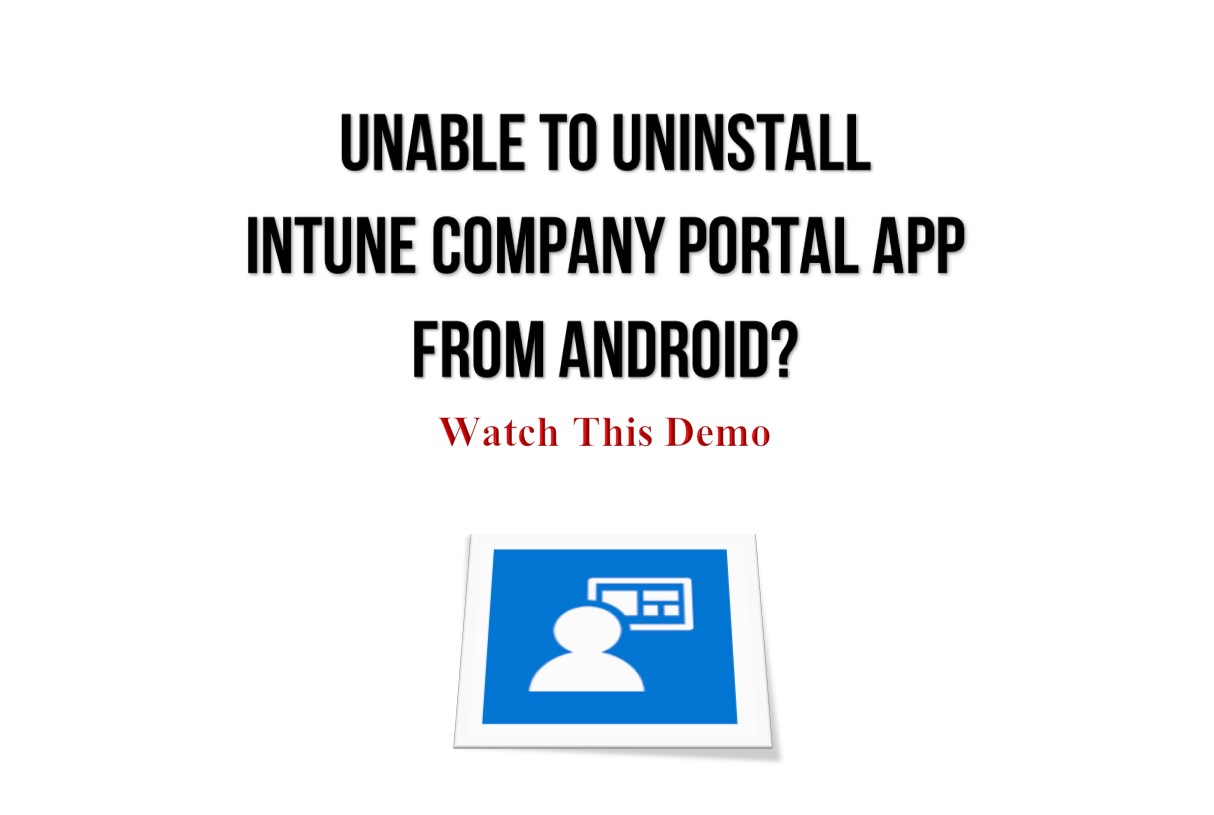 How to uninstall Intune Company Portal from Android? - eARNING TRICK