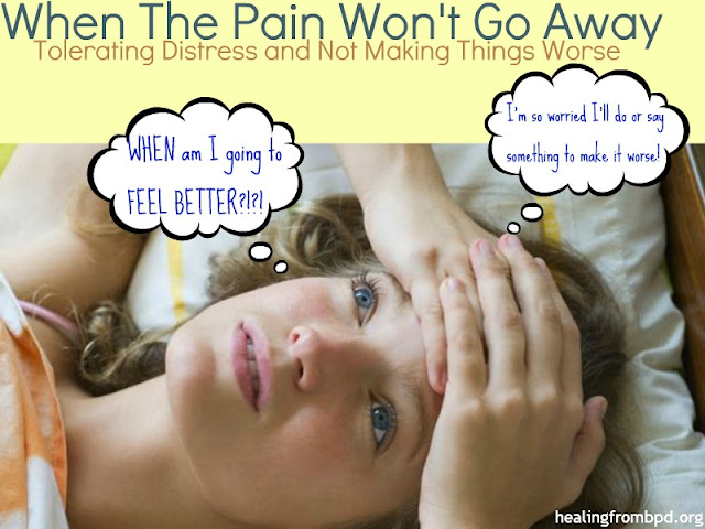 When The Pain Won't Go Away (Tolerating Distress & Not Making Things ...