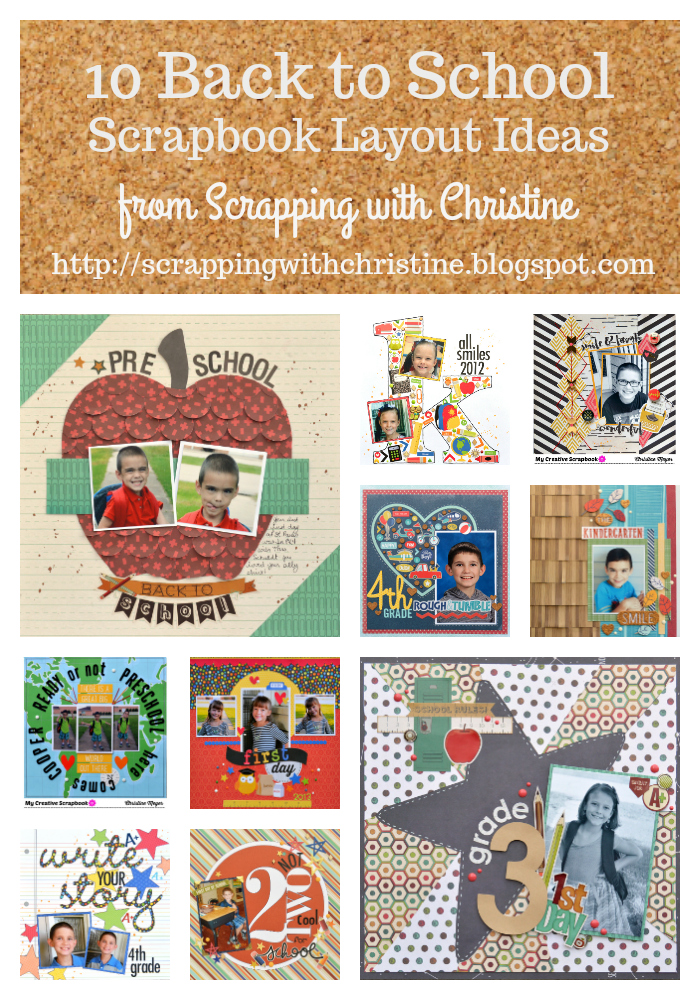Scrapping with Christine: 10 Ideas for Back to School Scrapbook Layouts
