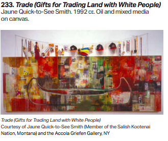 AP Art History 250: 233. Trade (Gifts for Trading Land with White People)