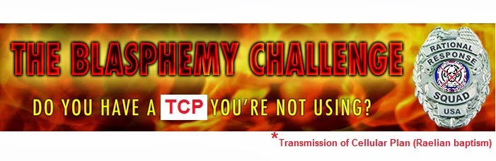 Raelian "TRUTH": The Blasphemy Challenge