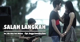 Lirik Lagu Vita Alvia Ft Mahesa - Salah Langkah - Lorok™
