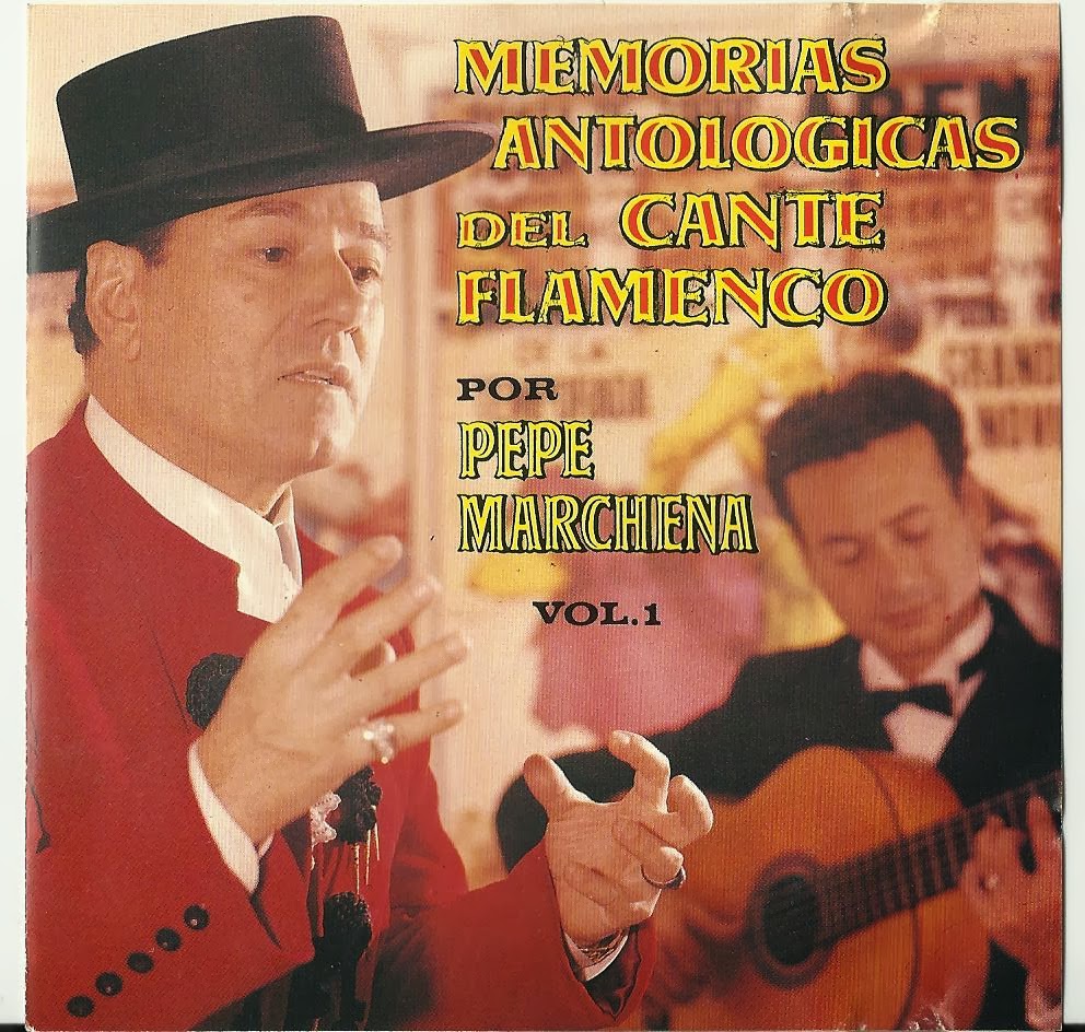 Flamenco en mi memoria: Pepe Marchena: Malagueña del Maestro Ojana