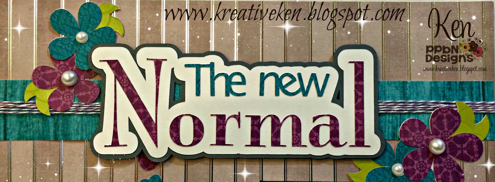 PPbN Designs Blog: THE NEW NORMAL