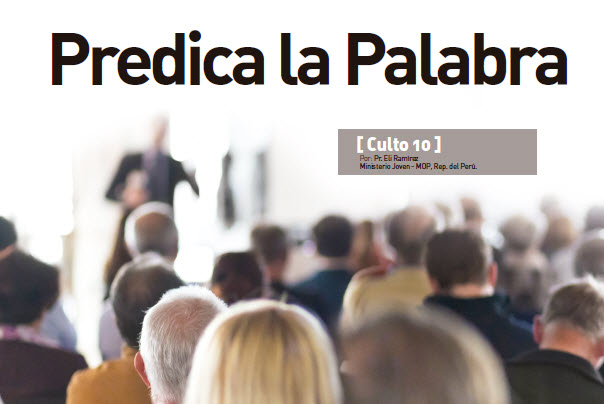 Culto 10: Predica la Palabra | Culto Joven 2016 | 4to Trimestre ...