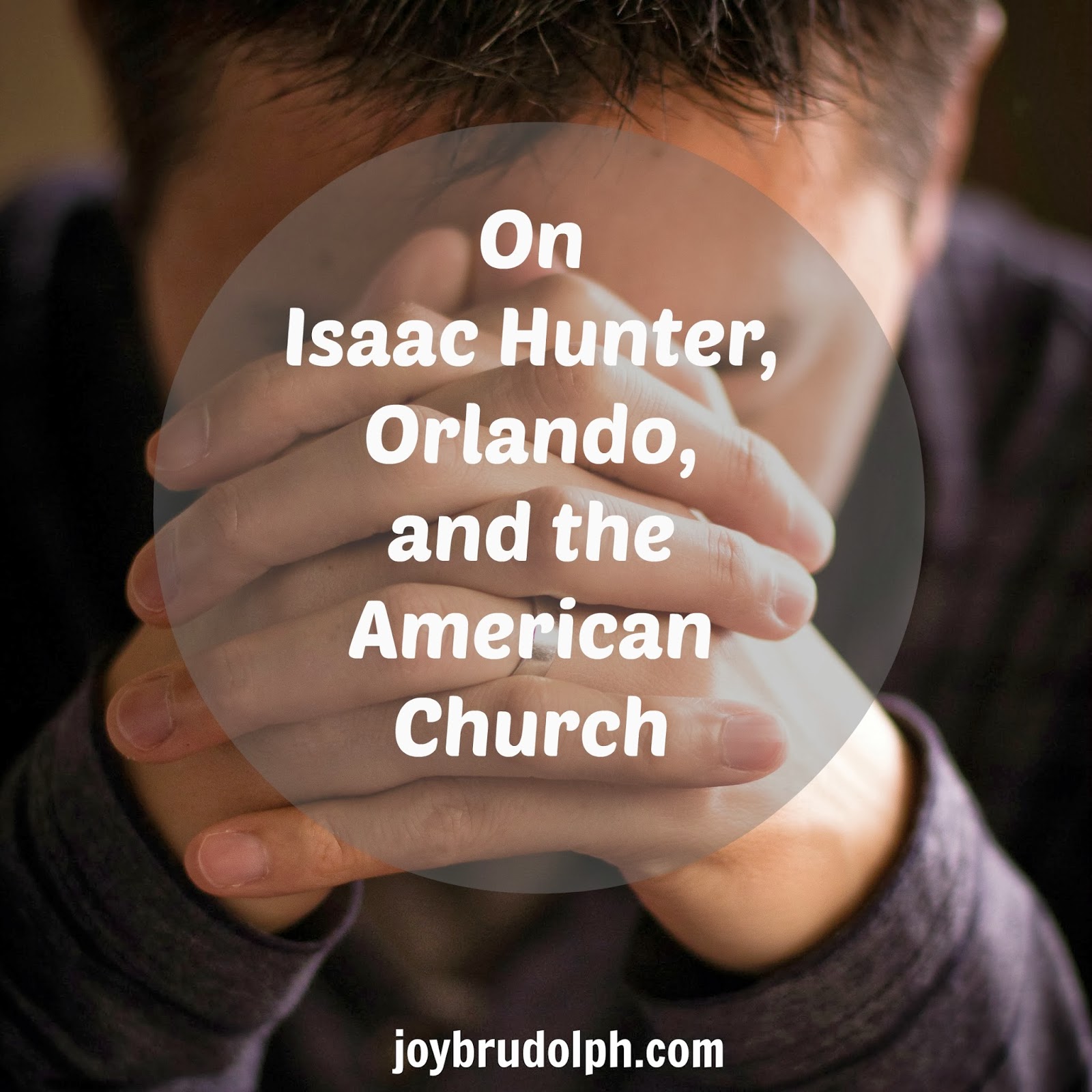 Joy B. Rudolph: At The Intersection of Faith and Life: On Isaac Hunter ...