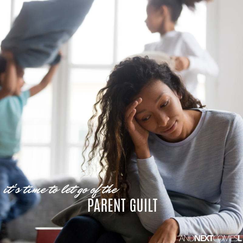 A Simple Reminder About Parent Guilt | And Next Comes L - Hyperlexia ...