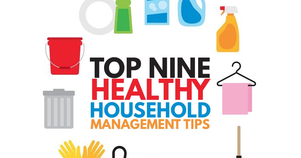 Home • Wellness • Lifestyle: Top 9 Healthy Household Management Tips