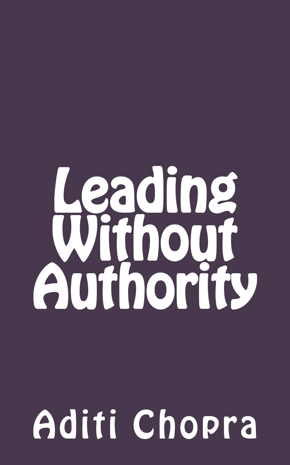 Leadership Blog By Aditi Chopra Skills A Project Manager Should Have leadership-blog-by-aditi-chopra-skills-a-project-manager-should-have